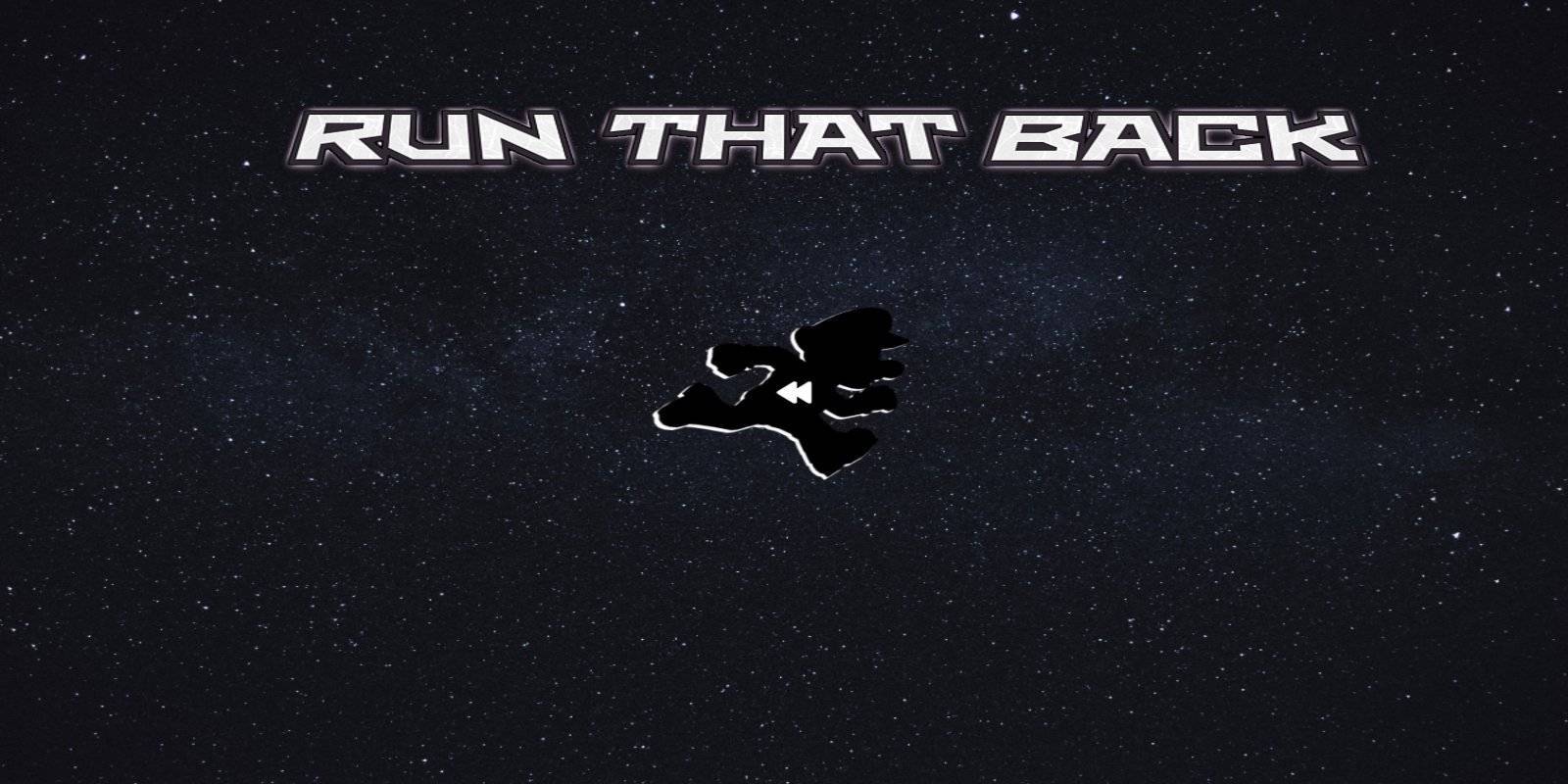 Run That Back -... | Events