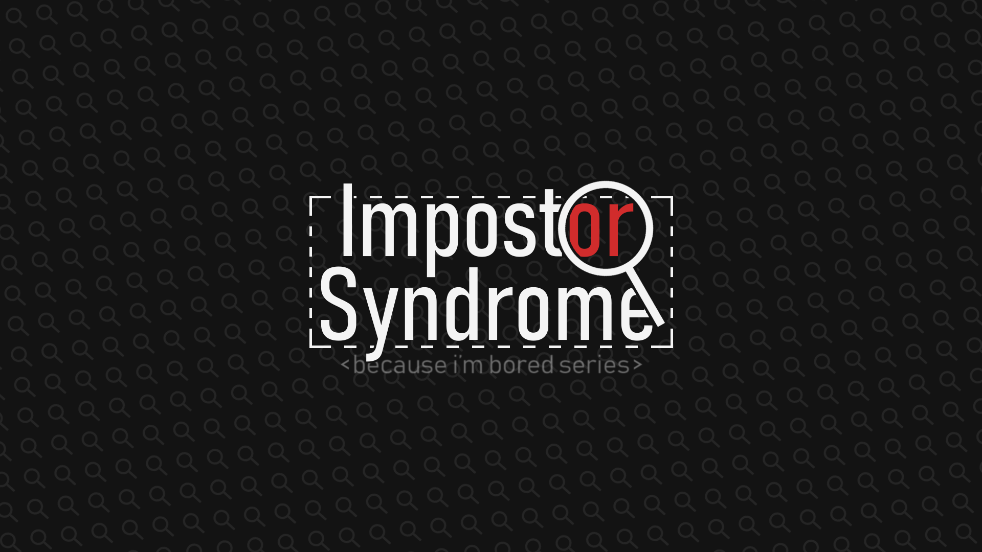 Impostor Syndro... | Details