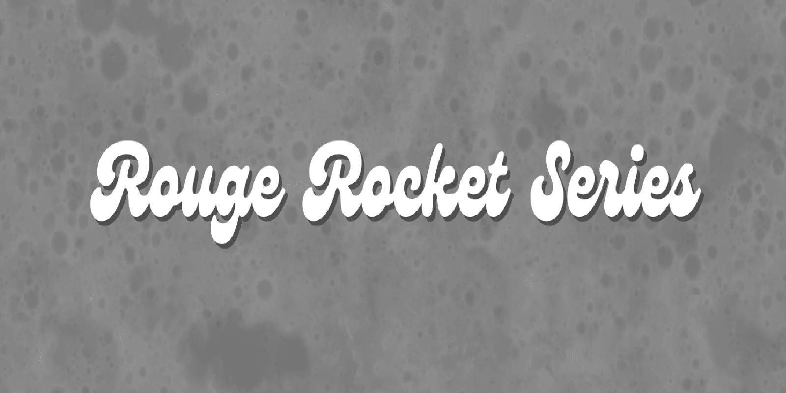 Rogue Rocket Se... | Overview