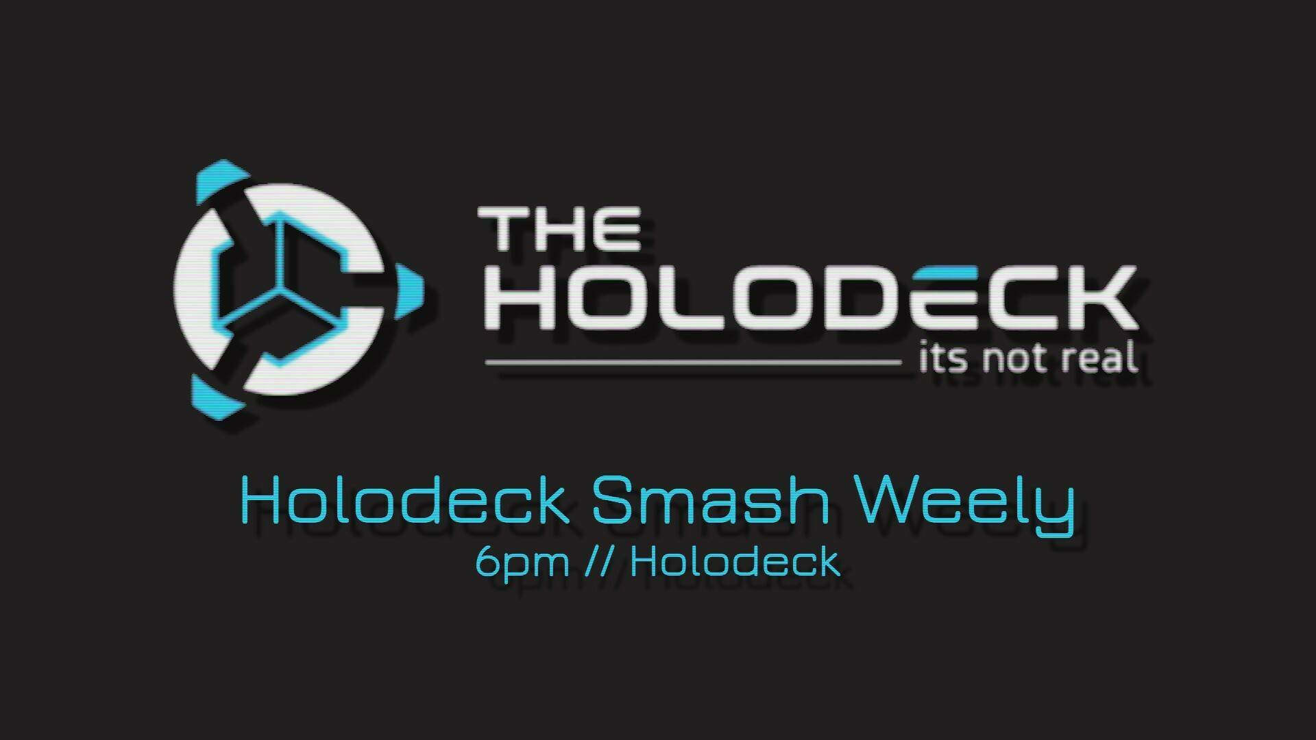 Holodeck Smash ... | Brackets