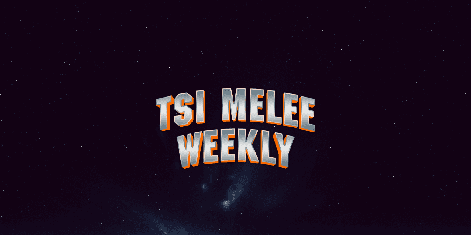 TSI Melee Weekl... | Events