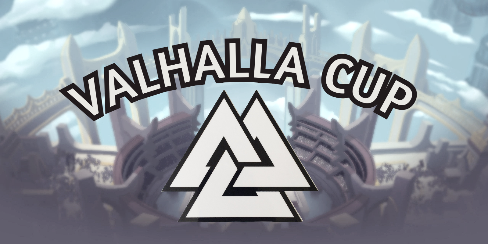 Valhalla Cup 1 | Teams