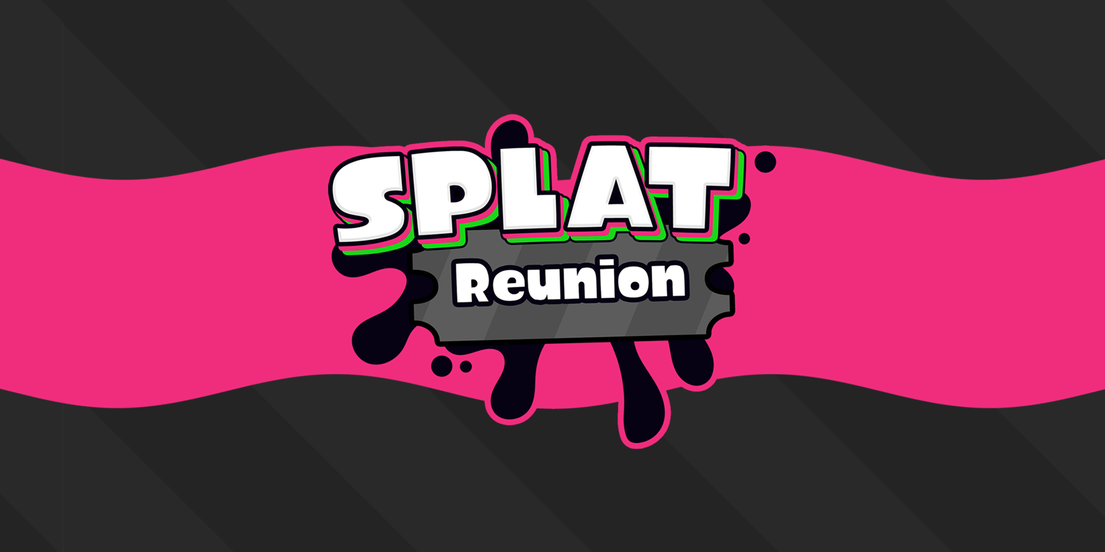 Splat Reunion | Events