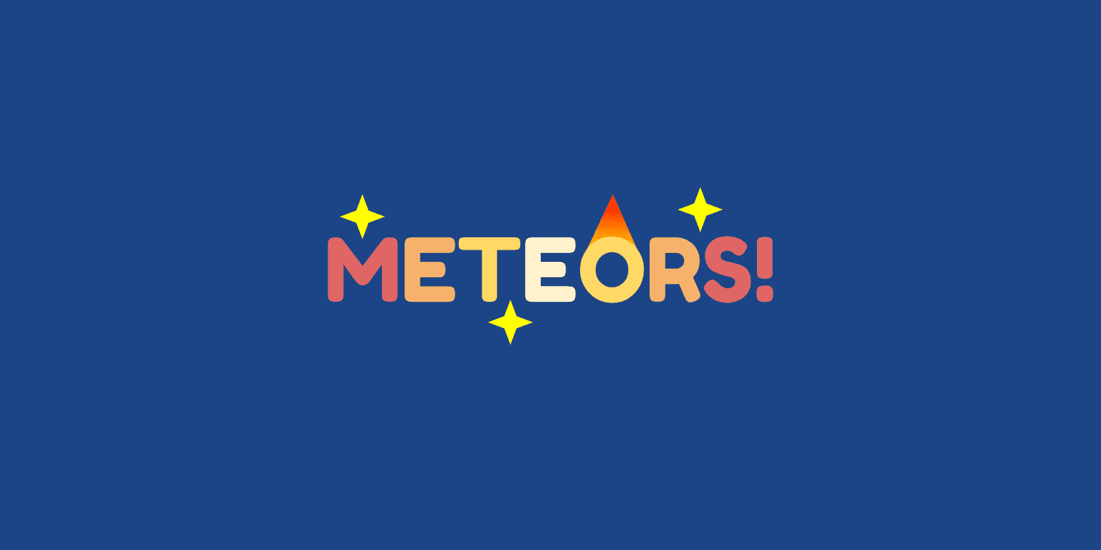 Meteors! 6 | Teams