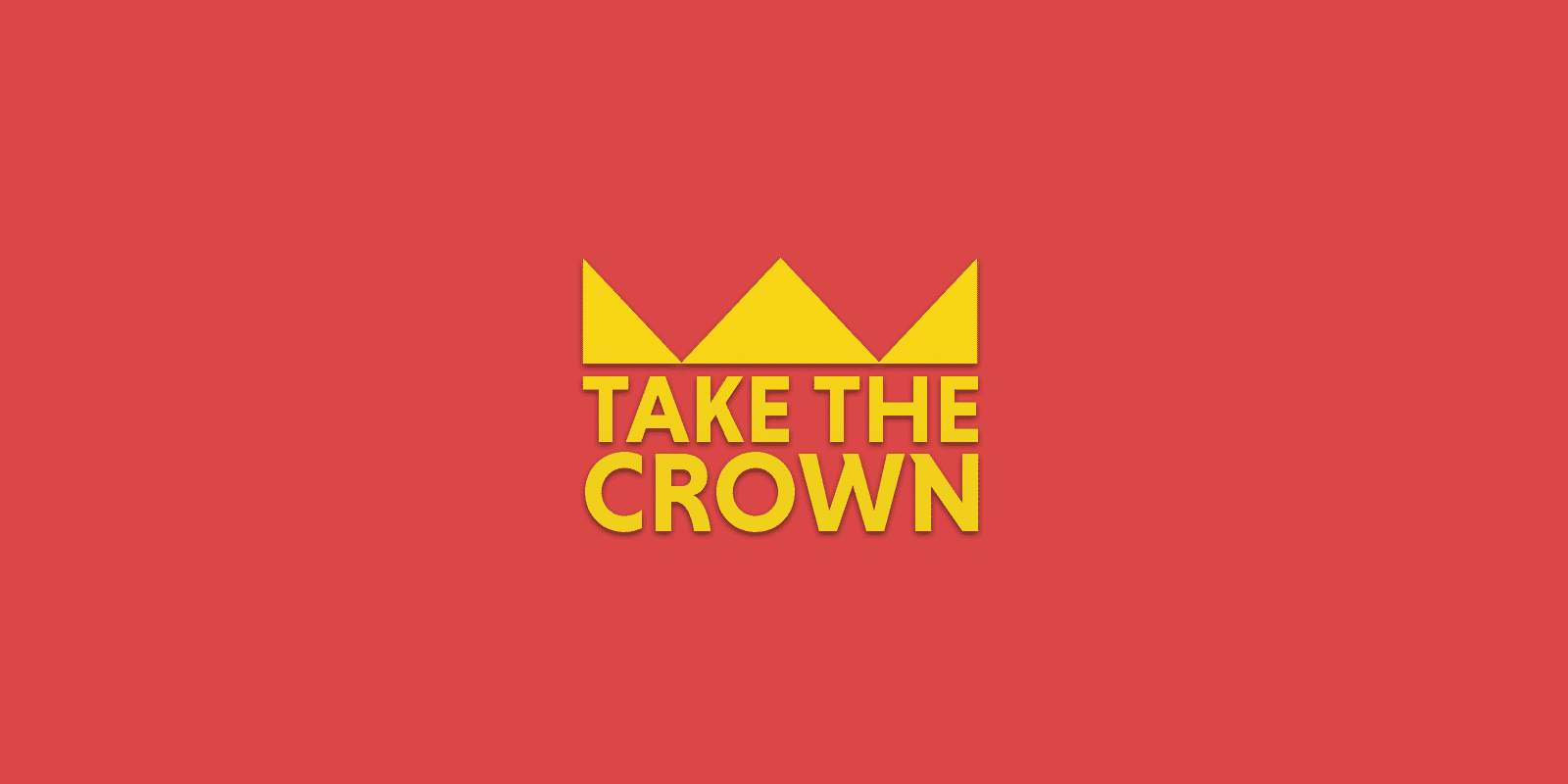 Take the Crown #38 | Events