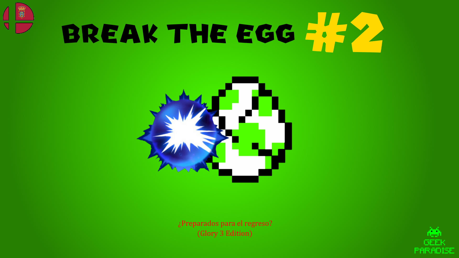 Break The Egg #2 | Events