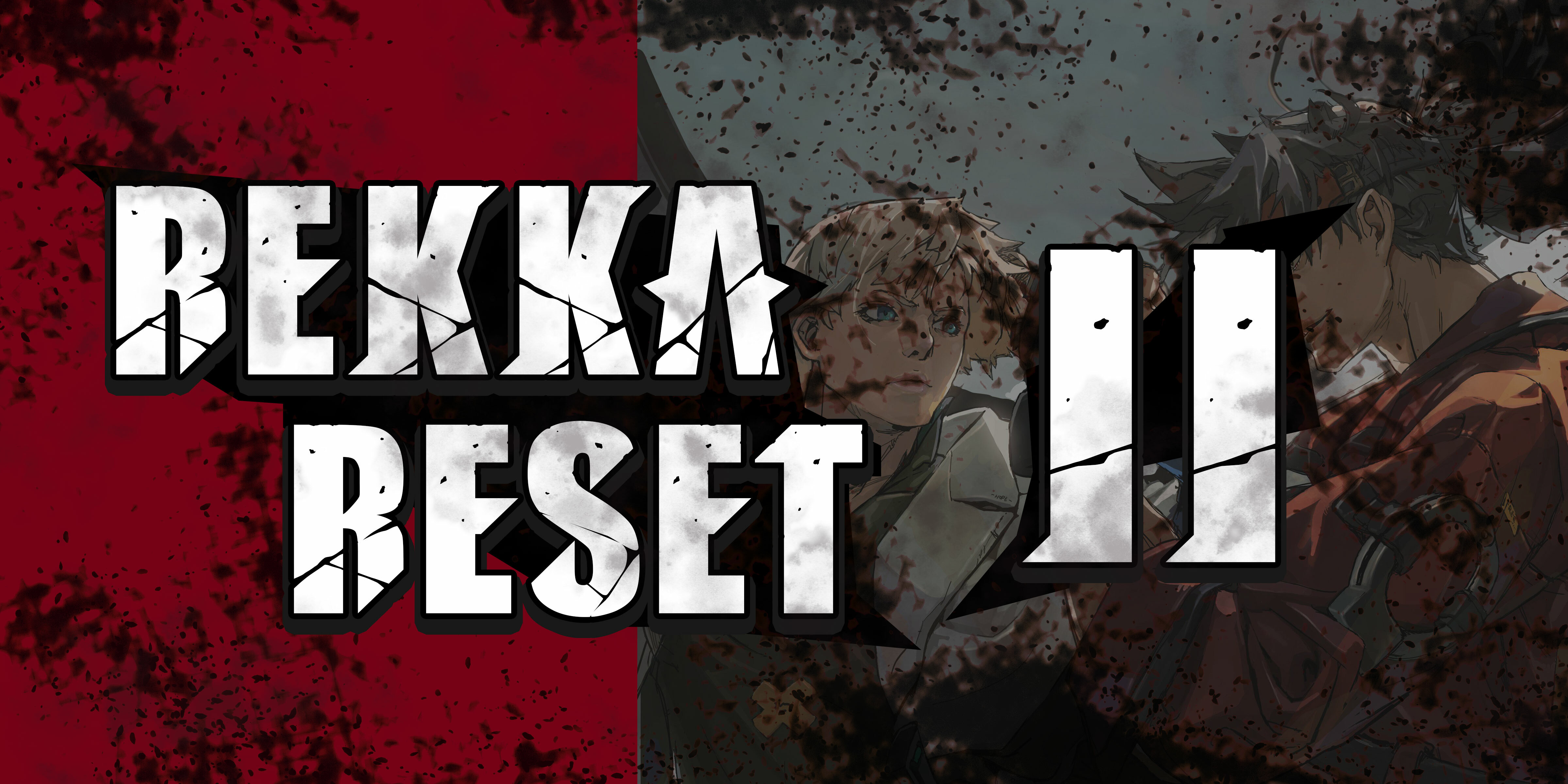 Rekka Reset II | Events