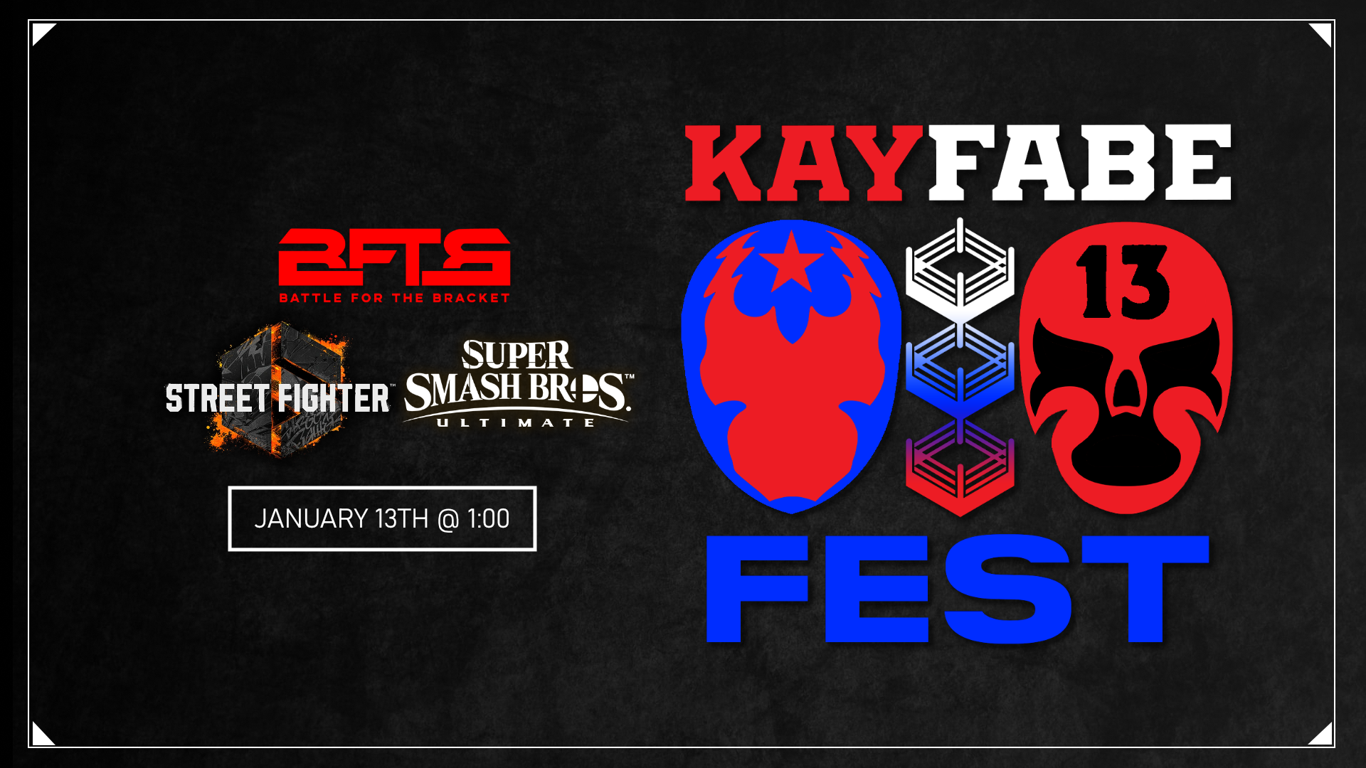 BFTB @ KAYFABE ... | Brackets