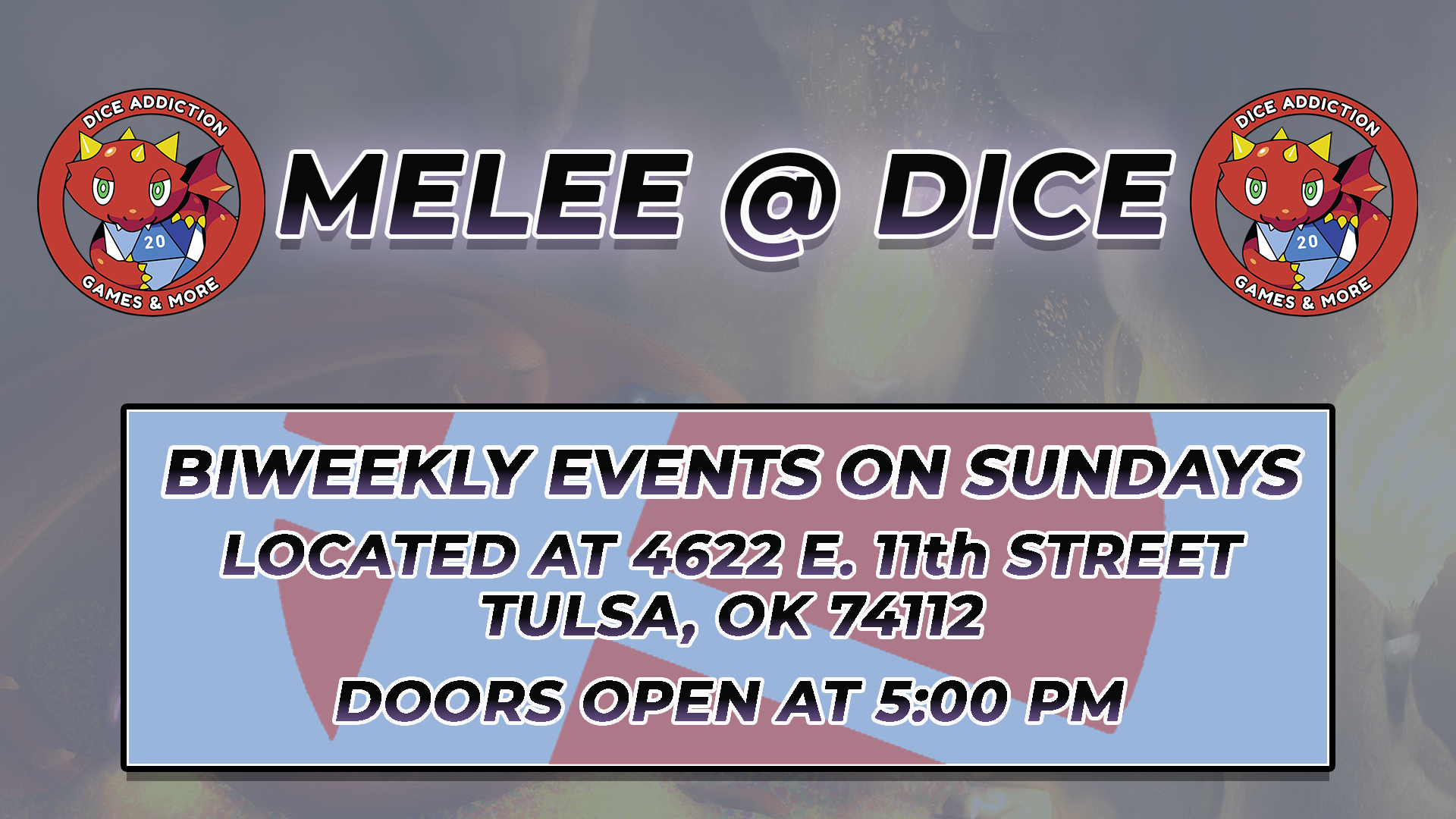 Melee @ Dice #19 | Events
