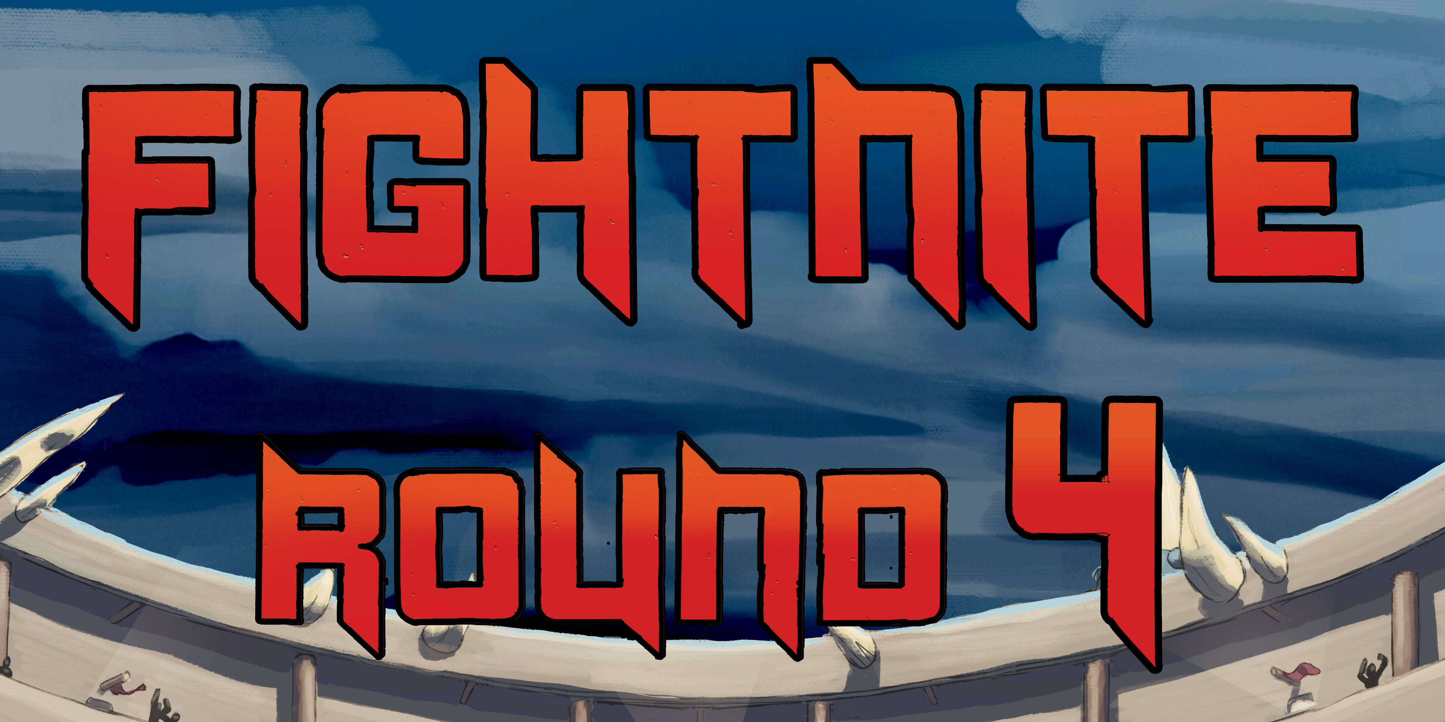 Fightnite Round 4 | Overview
