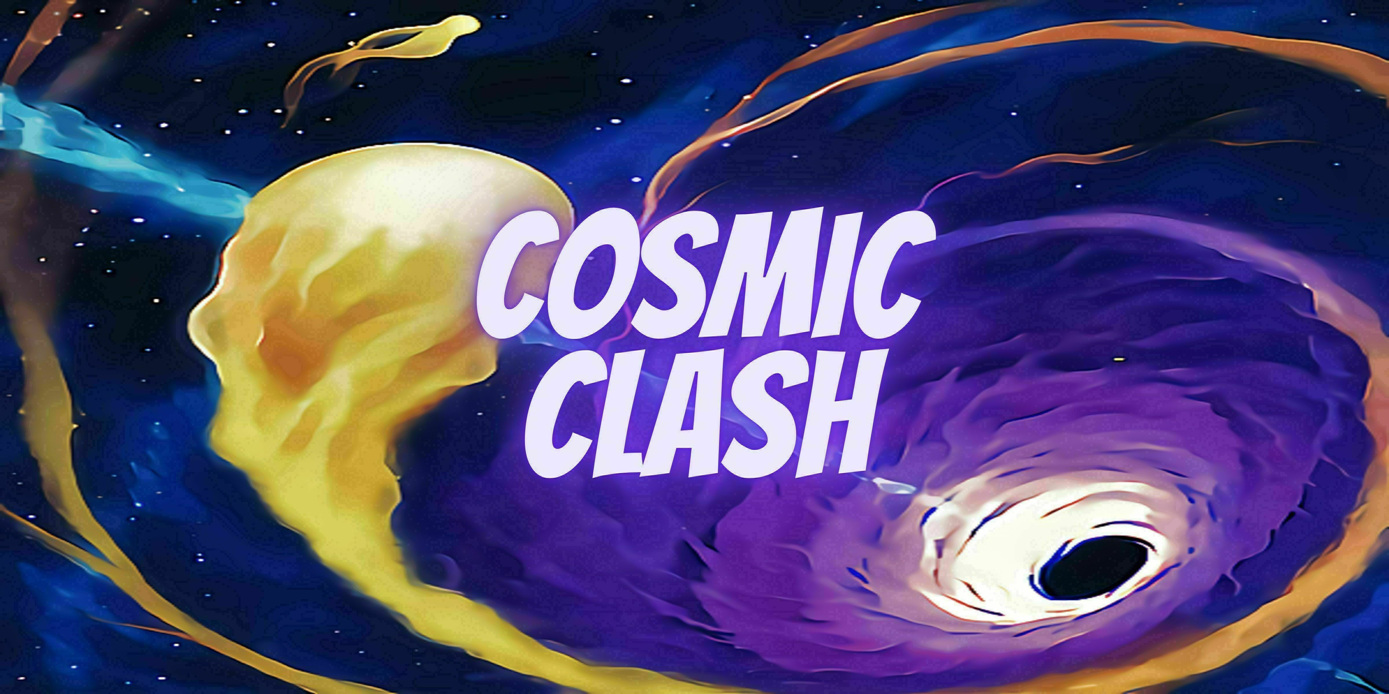 Cosmic Clash: R... | Overview